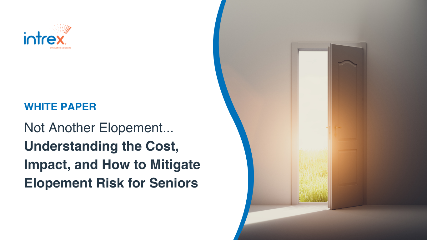 White Paper Download: Elopement Risk and Wander Prevention - Intrex